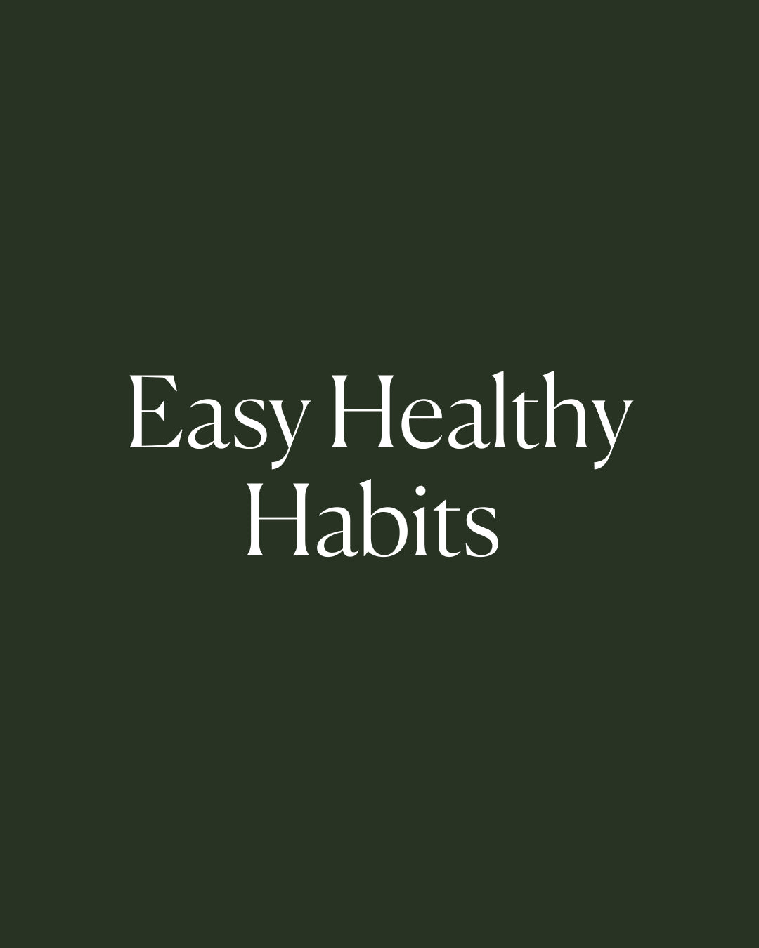 Intelligent Change Tools for Easy Healthy Habits